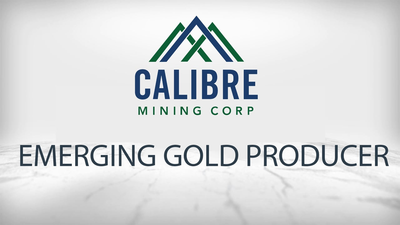 Calibre Mining: Emerging Gold Producer with Two Mines and Lots of ...
